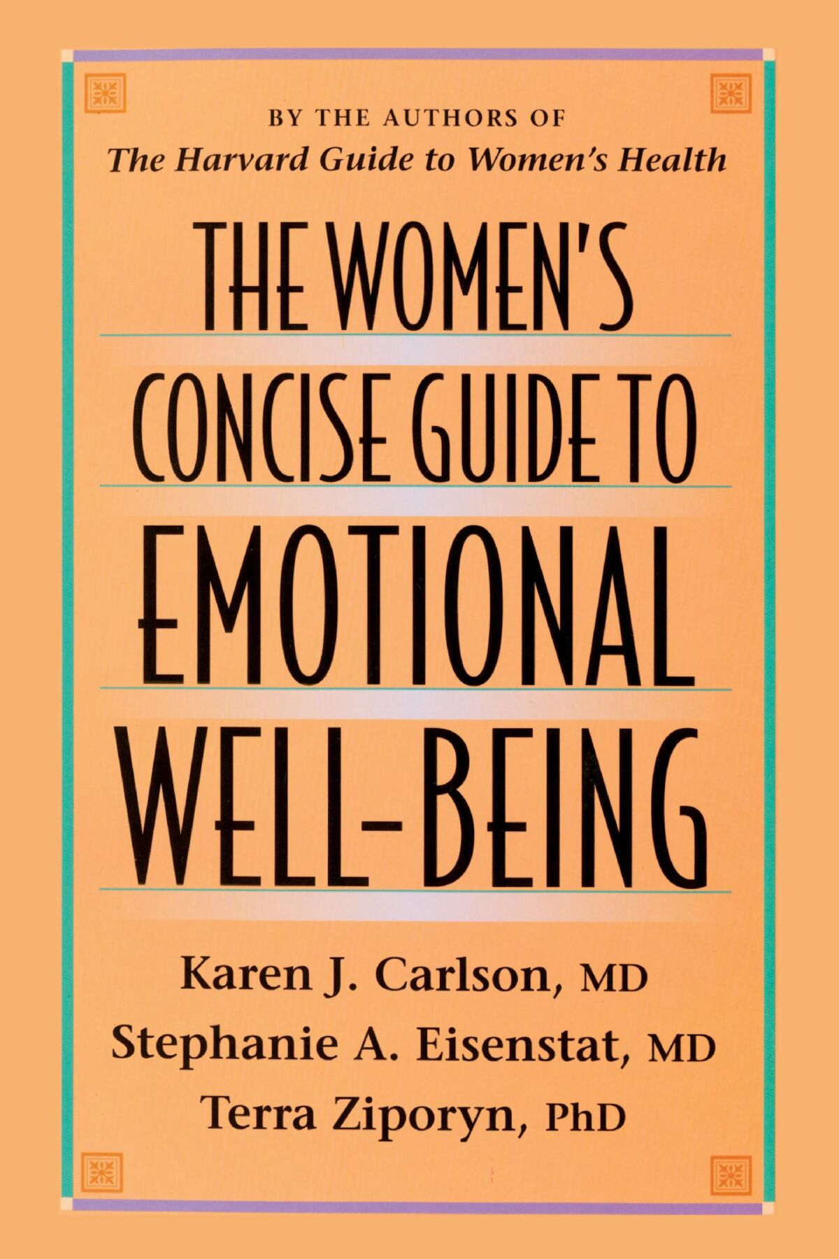 The New Harvard Guide to Women’s Health — Harvard University Press
